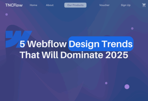 5 Webflow Design Trends That Will Dominate 2025